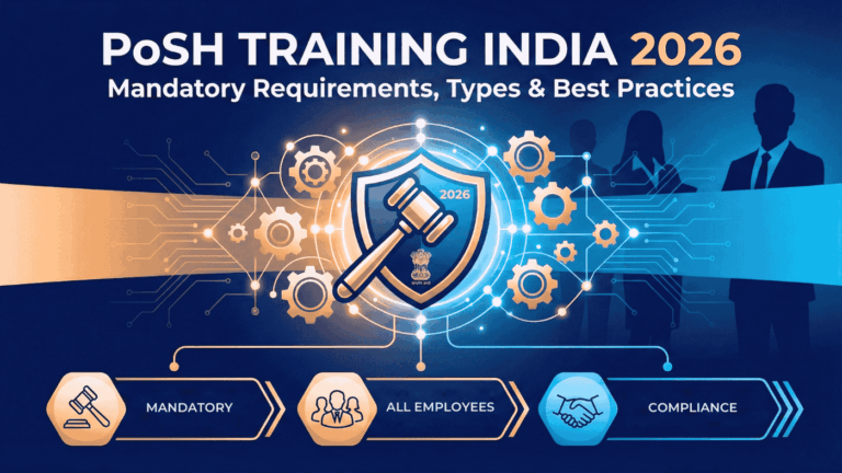 PoSH Training in India (2026): Mandatory Requirements, Types & Best ...
